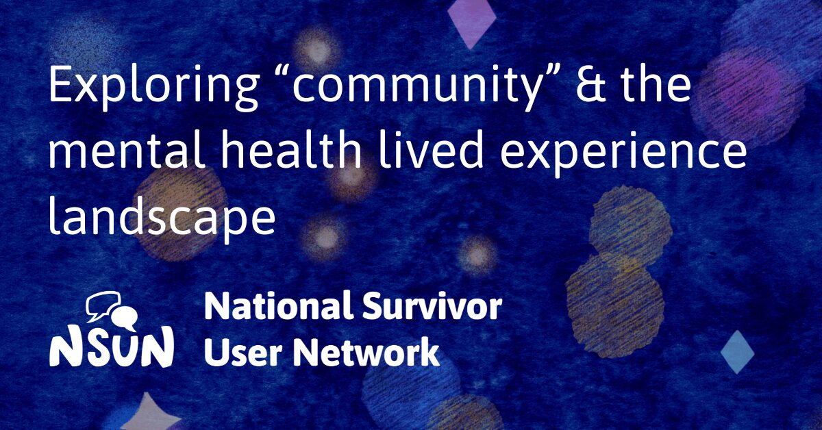 Exploring “community” and the mental health lived experience landscape ...